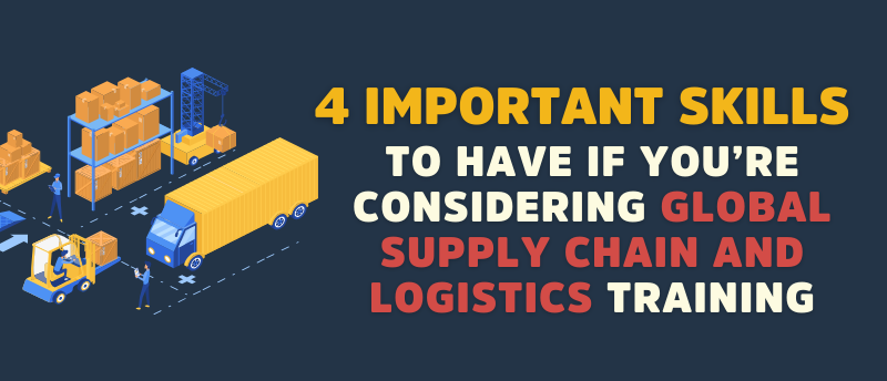 4 Skills for Global Supply Chain & Logistics Training